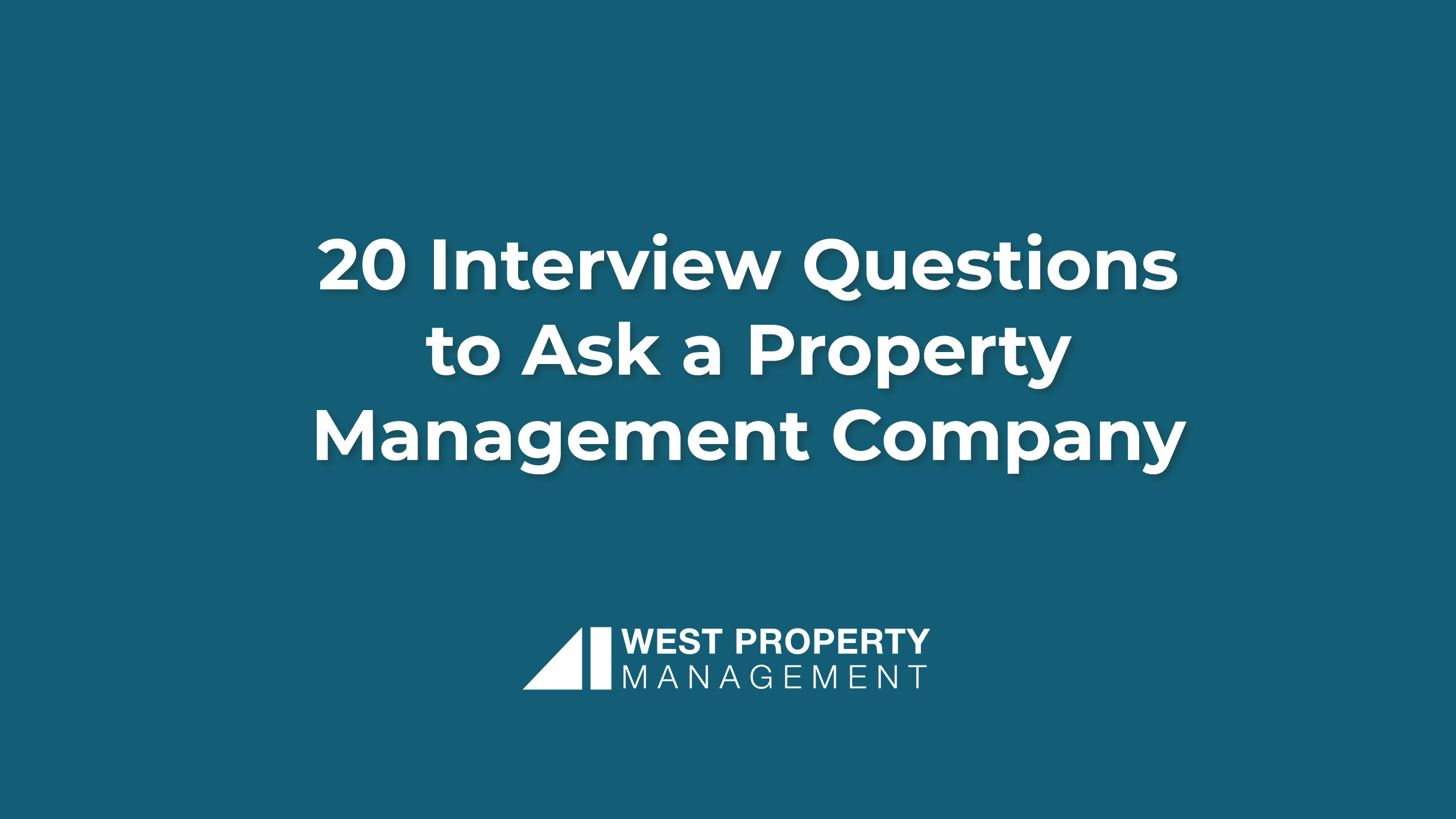 20 Interview ions To Ask A Property Management Company West 